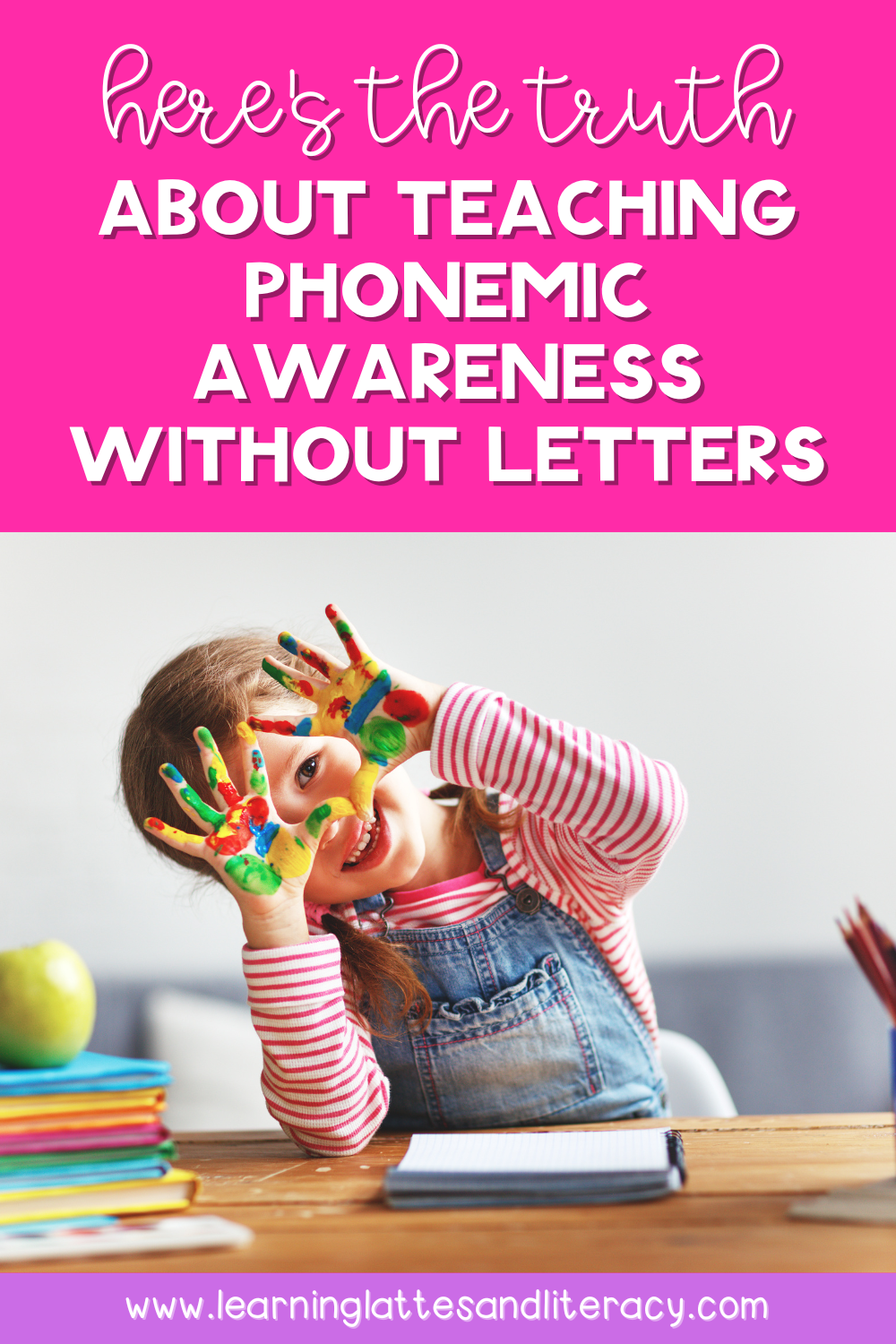 Here's the Truth About Teaching Phonemic Awareness Without Letters ...
